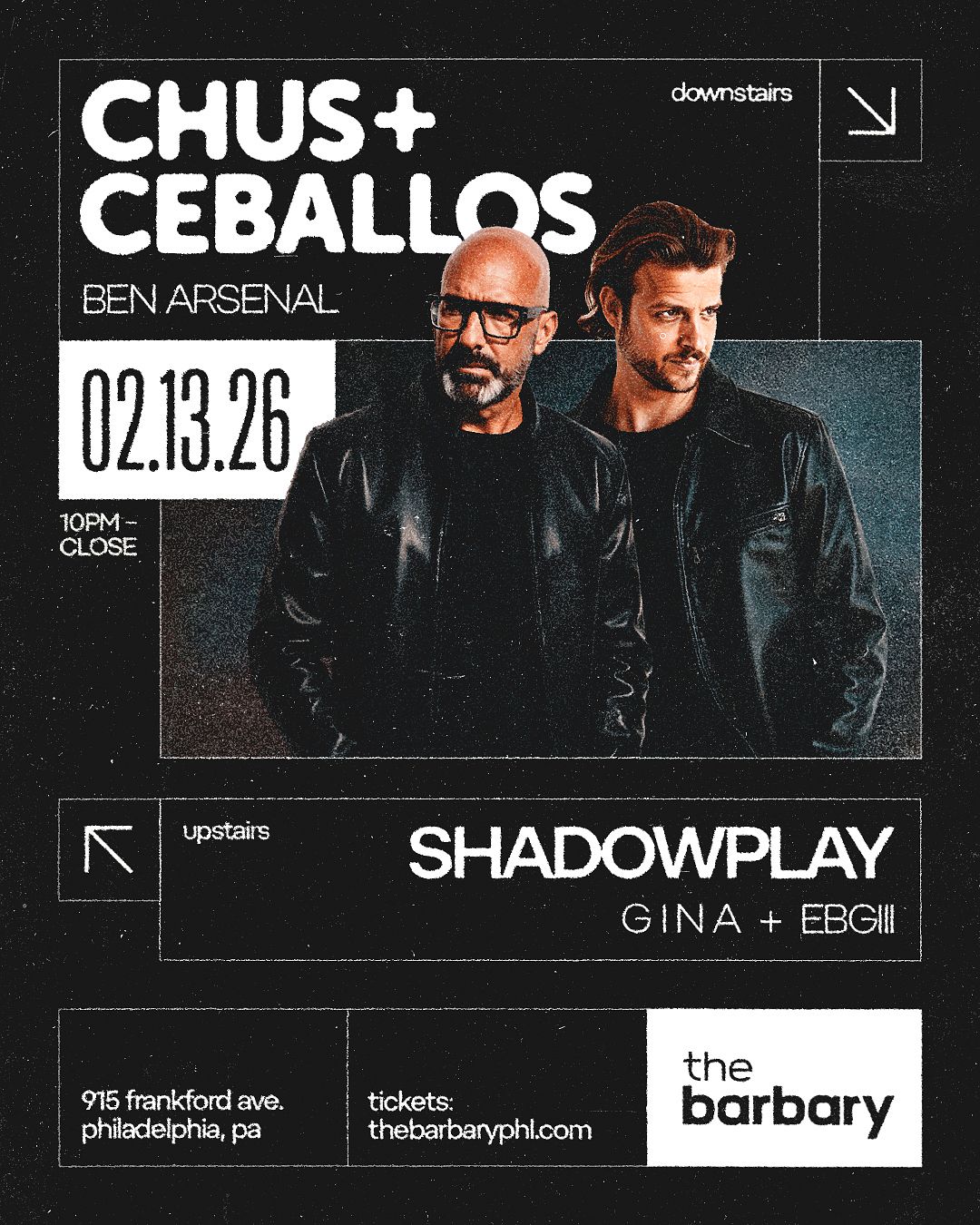 CHUS + CEBALLOS / BEN ARSENAL / SHADOWPLAY Tickets at The Barbary in ...