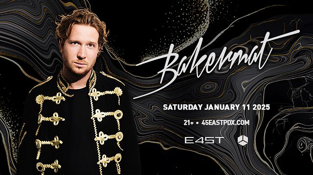 BAKERMAT Tickets at 45 East in Portland by 45 East | Tixr