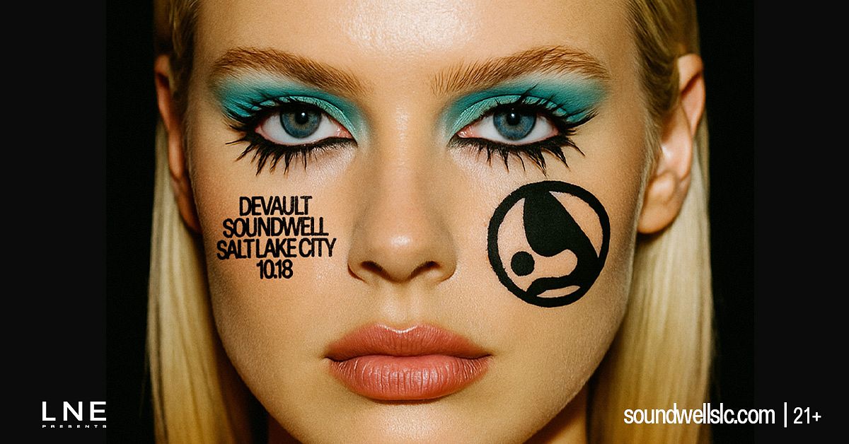 Devault at Soundwell Tickets at Soundwell in Salt Lake City by LNE ...