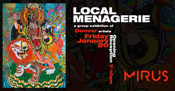 Local Menagerie Tickets at MIrus Art Gallery in Denver by Mirus Denver ...