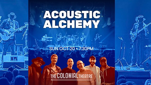 An Evening With Acoustic Alchemy Tickets at The Colonial Theatre in ...