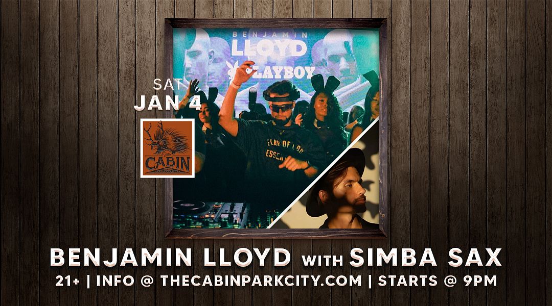 Banjamin Lloyd w. Simba Sax Tickets at The Cabin in Park City by The ...