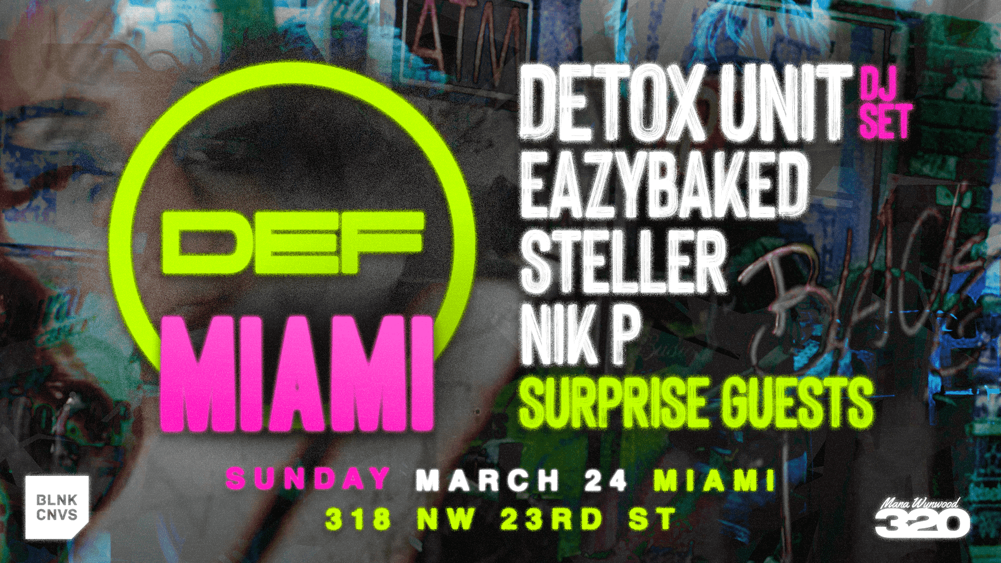DEF: MIAMI Tickets at MANA 320 in Miami by BLNK CNVS | Tixr