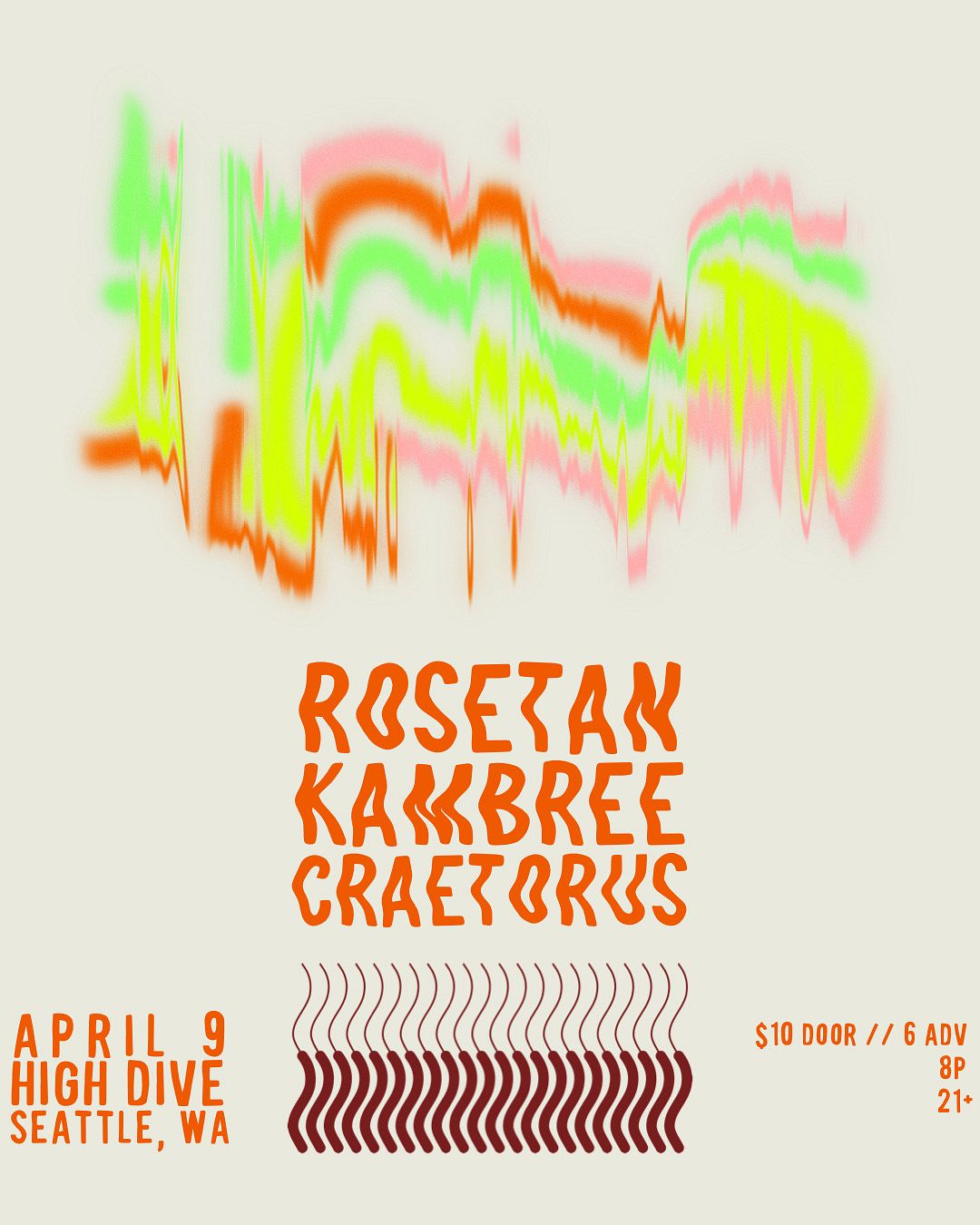 Rosetan w/ Kambree, Craetorus Tickets at High Dive in Seattle by High Dive | Tixr