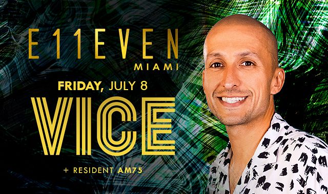 VICE Tickets at E11EVEN Miami in Miami by 11 Miami | Tixr