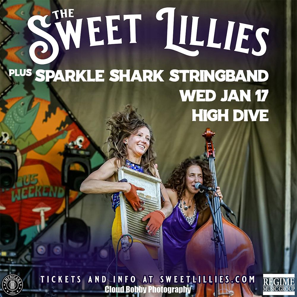 The Sweet Lillies & Sparkle Shark Stringband Tickets at High Dive in ...