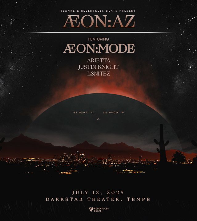 AEON:MODE Tickets at Darkstar in Tempe by .Relentless Beats | Tixr
