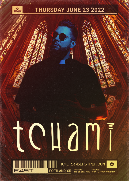 TCHAMI Tickets at 45 East in Portland by 45 East | Tixr