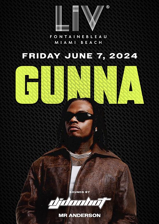 Gunna Tickets at LIV in Miami Beach by LIV | Tixr