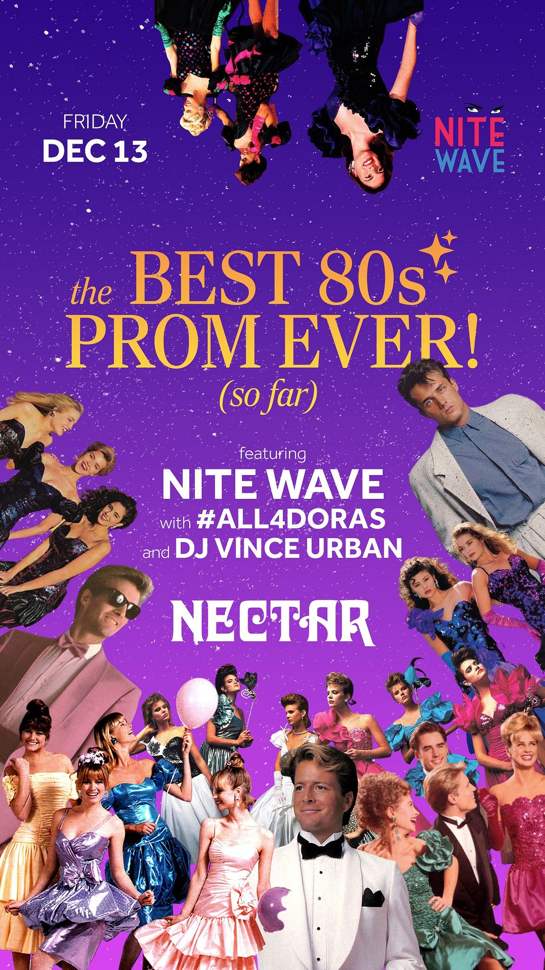 NITE WAVE The Best 80s Prom Ever! (So Far) w/ #All4Doras and DJ Vince ...