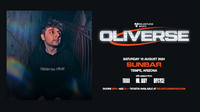 Oliverse Tickets at Sunbar Tempe in Tempe by .Relentless Beats | Tixr