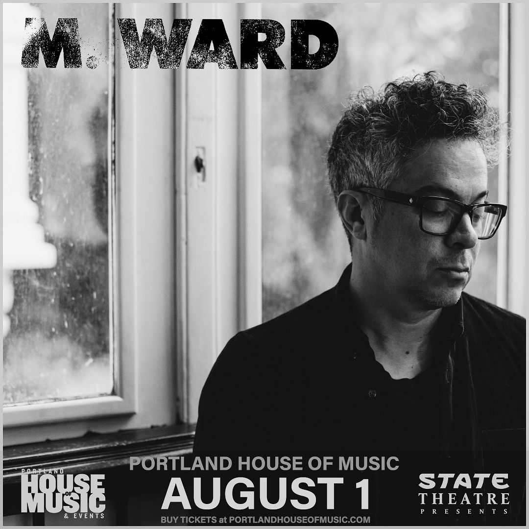 M. Ward w. Jake Manzi Tickets at Portland House Of Music and Events ...