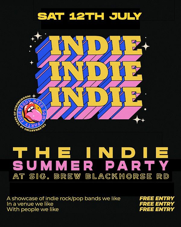 INDIE INDIE INDIE: Summer Party | London Tickets at Signature Brew ...