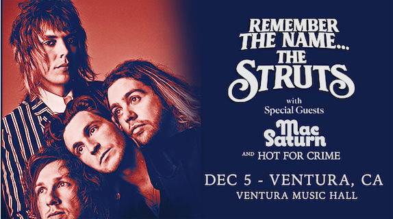 Remember The Name... The Struts Tickets at Ventura Music Hall in ...