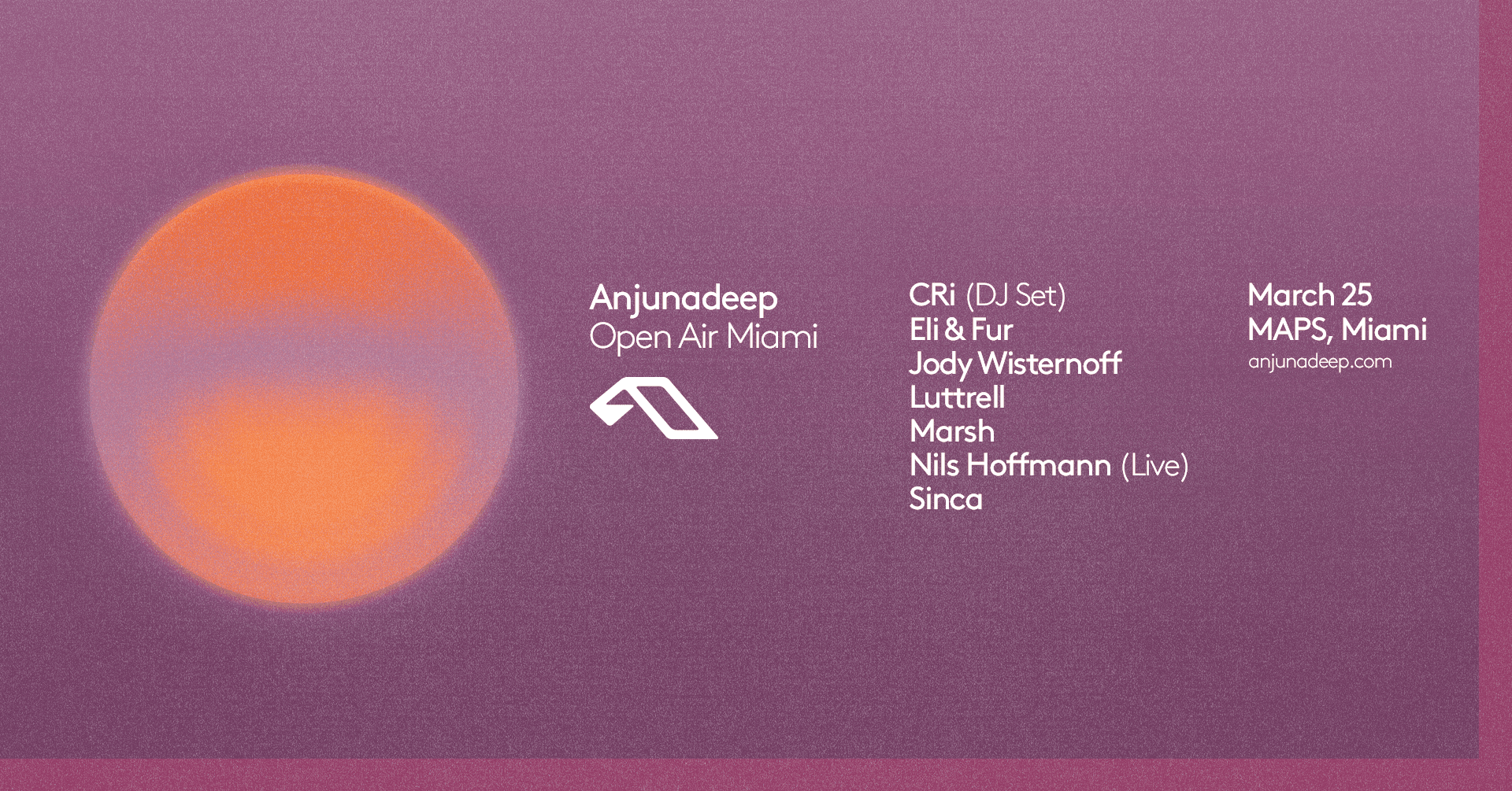 ANJUNADEEP Tickets at MAPS Backlot in Miami by BLNK CNVS | Tixr