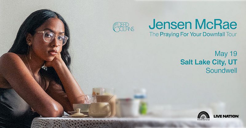 JENSEN MCRAE - The Praying For Your Downfall Tour at Soundwell Tickets at Soundwell in Salt Lake ...