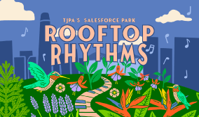 Salesforce Park Rooftop Rhythms Tickets at Salesforce Park in San ...