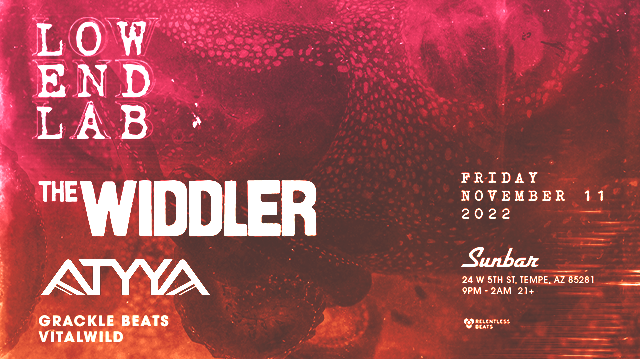 The Widdler + ATYYA Tickets at Sunbar Tempe in Tempe by .Relentless ...