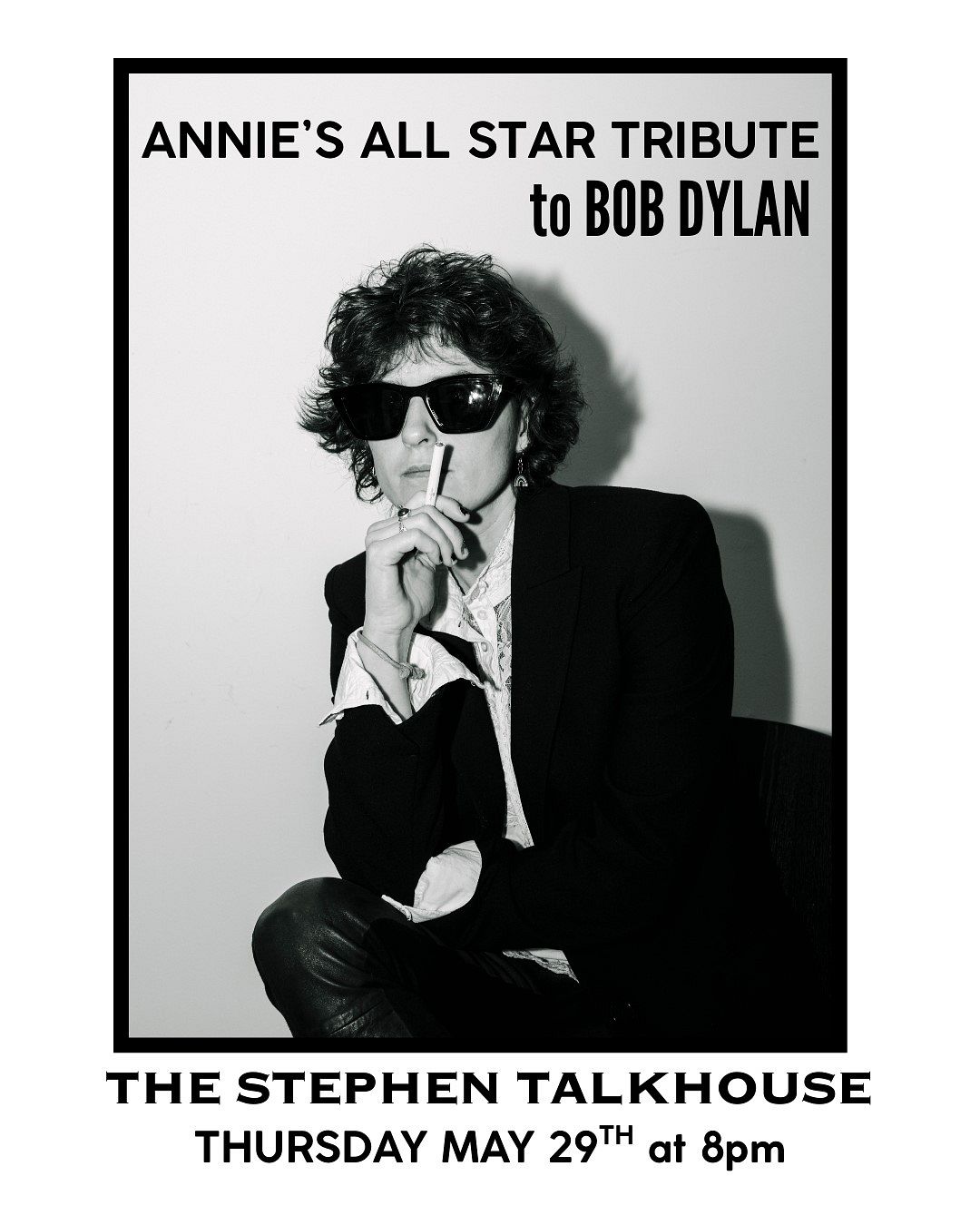 Annie's Allstar Tribute To Bob Dylan Tickets at The Stephen Talkhouse in Amagansett by Talkhouse ...