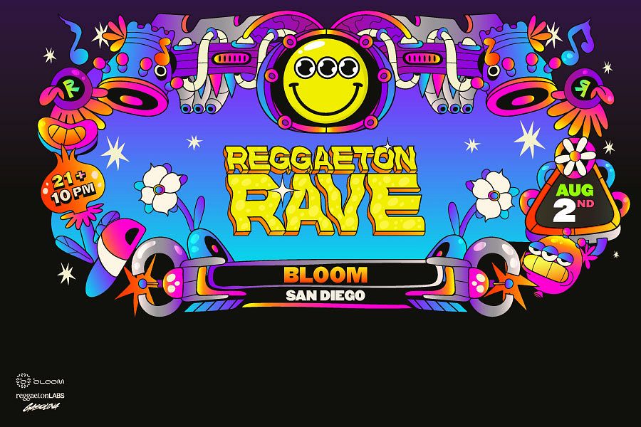 Reggaeton Rave Tickets at Bloom Nightclub in San Diego by Bloom SD | Tixr