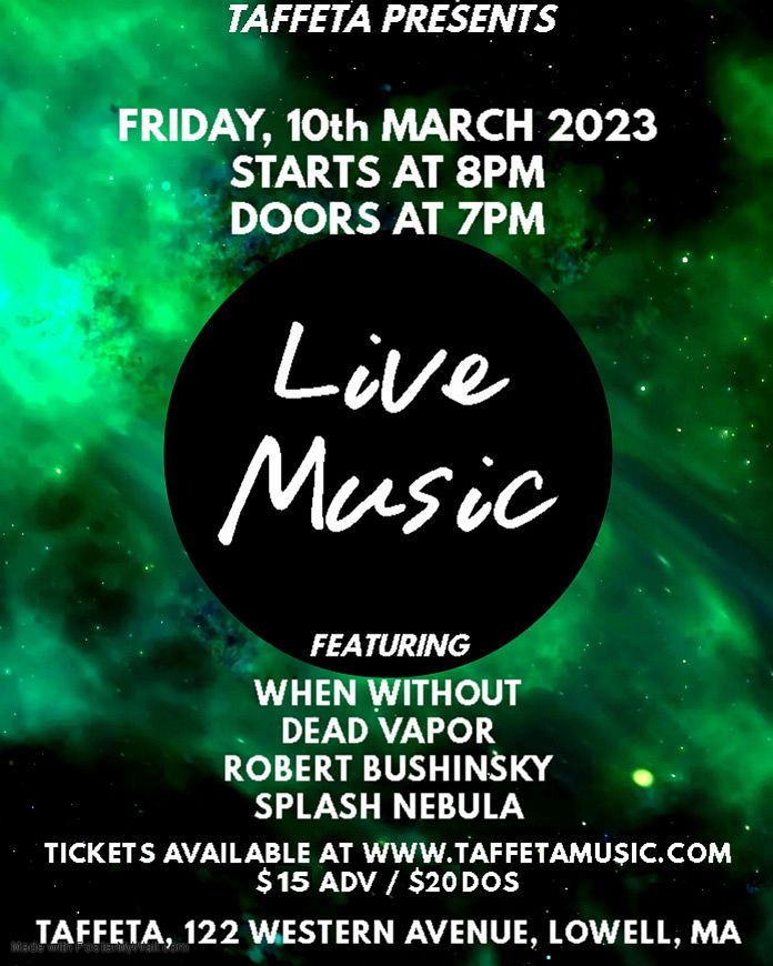 When Without / Dead Vapor Tickets at Taffeta Music Hall in Lowell by Taffeta Music Hall | Tixr