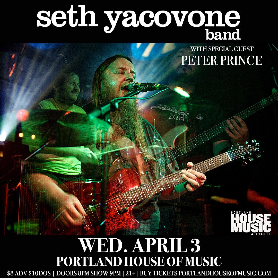 Seth Yacovone Band w/ Peter Prince Tickets at Portland House Of Music ...