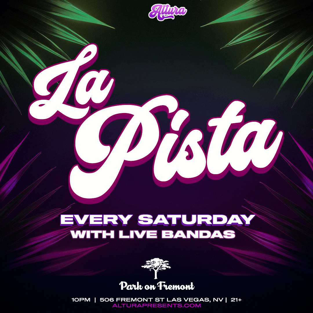 La Pista Tickets at Park On Fremont in Las Vegas by Park On Fremont | Tixr