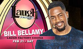 BILL BELLAMY (Special Event) Tickets at Laugh Factory Covina in Covina ...