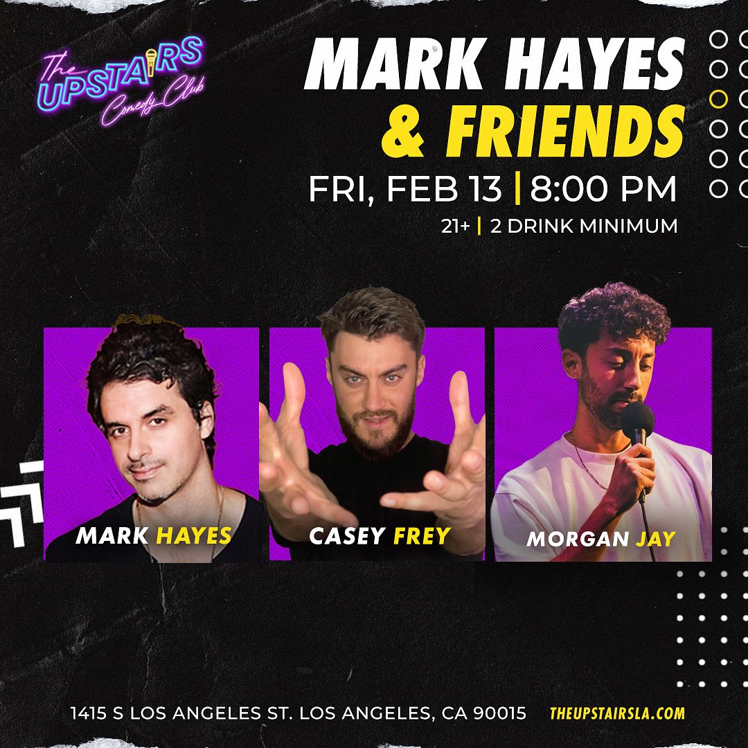MARK HAYES & FRIENDS: Morgan Jay, Casey Frey and more!!! Tickets at The ...