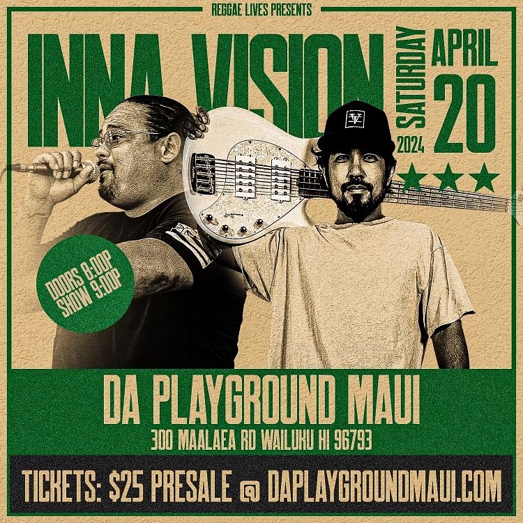 INNA VISION Tickets at da Playground Maui in Wailuku by Da Playground ...