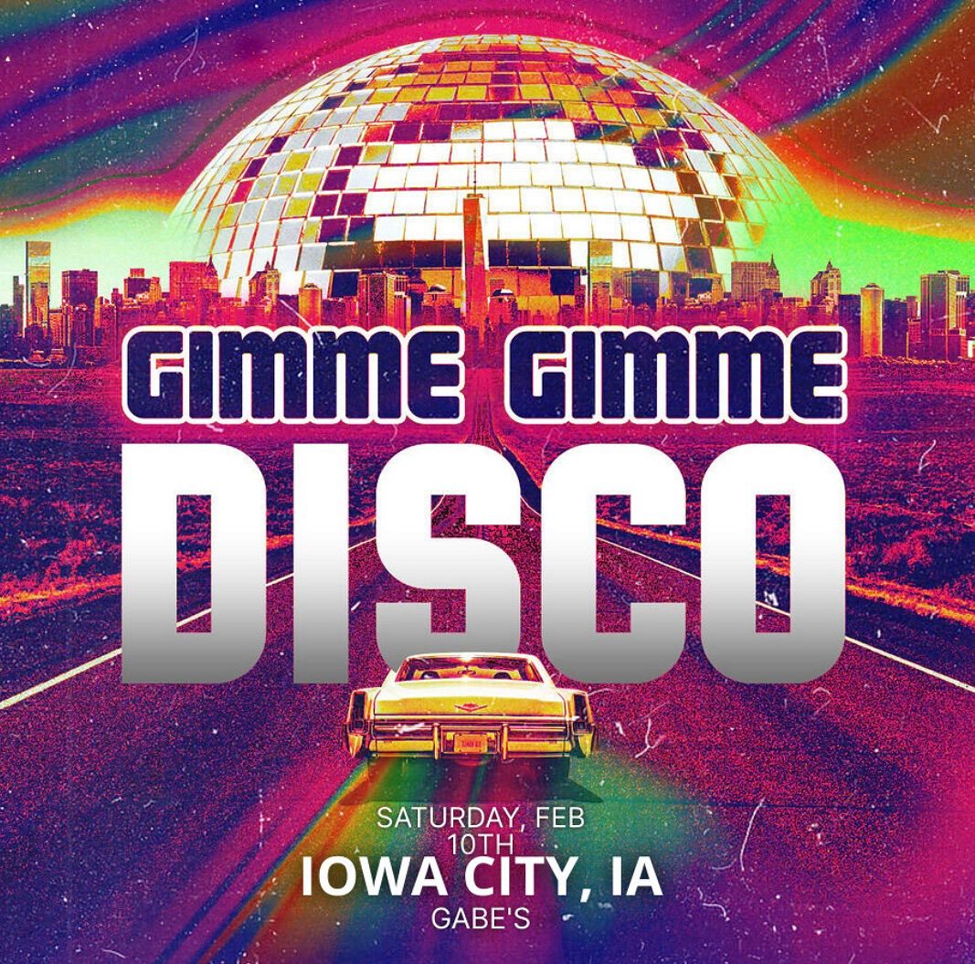 Gimme Gimme Disco Tickets at Gabe's in Iowa City by Gabe's | Tixr