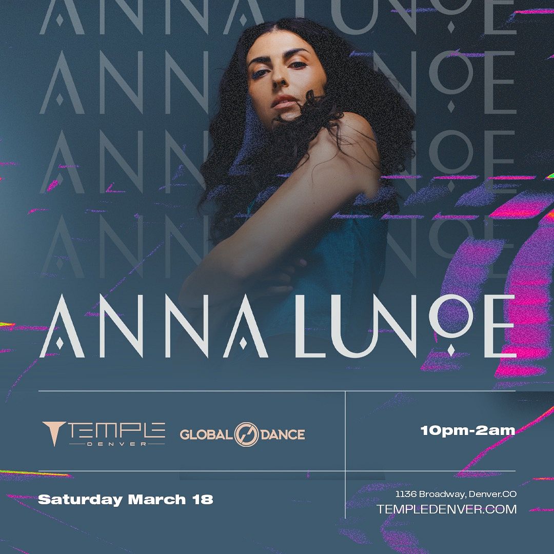 Anna Lunoe Tickets at Temple Nightclub in Denver by Temple Nightclub ...