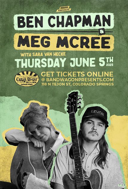 Ben Chapman & Meg McRee, Sara Van Hecke (Colorado Springs) Tickets at ...