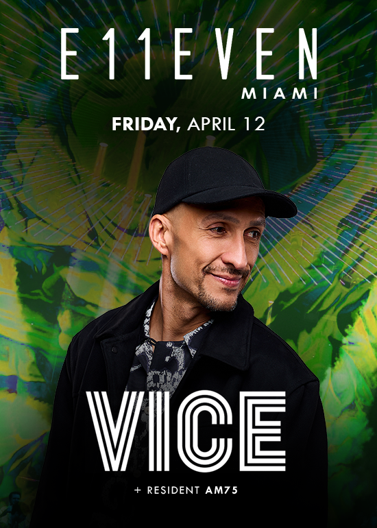VICE Tickets at E11EVEN Miami in Miami by 11 Miami | Tixr