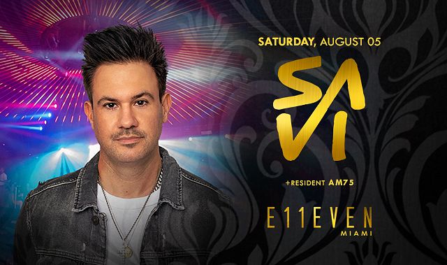 SAVI Tickets at E11EVEN Miami in Miami by 11 Miami | Tixr
