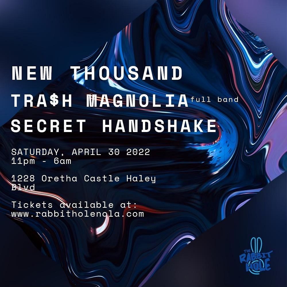New Thousand, Trash Magnolia, Secret Handshake Tickets at The Rabbit ...