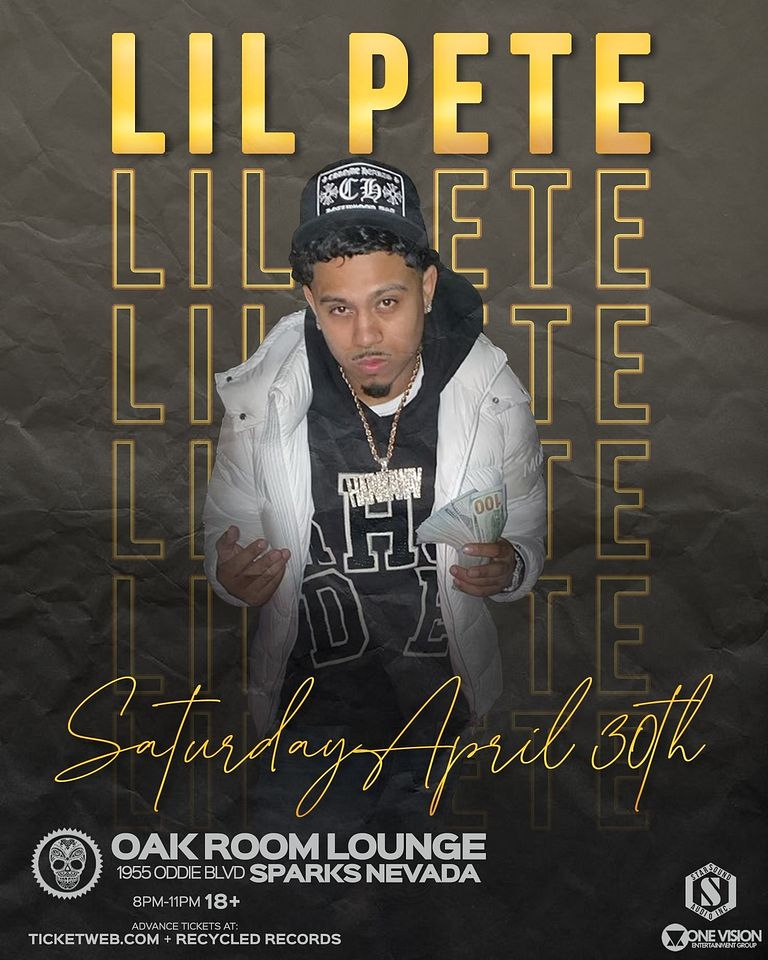 Lil Pete Live Tickets at Oak Room Lounge in Sparks by Oakroom Lounge ...