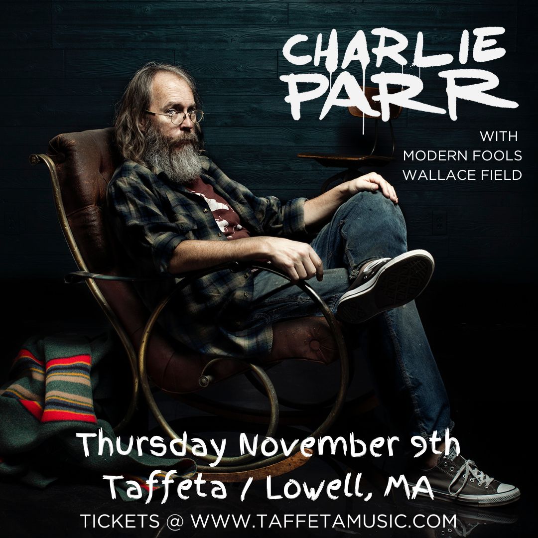 Charlie Parr Tickets at Taffeta Music Hall in Lowell by Taffeta Music ...