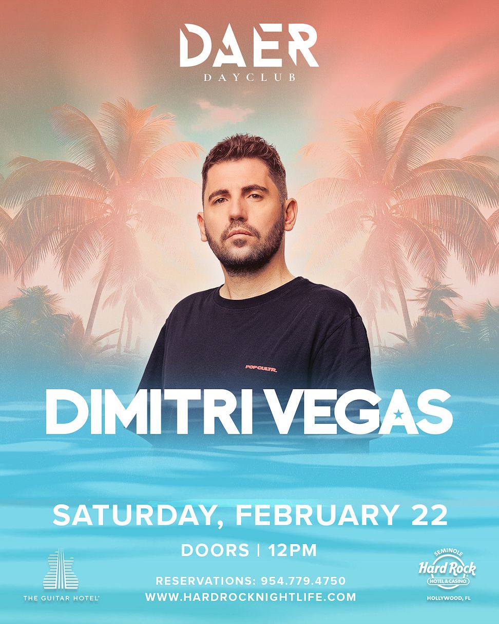 Dimitri Vegas | DAER Dayclub Tickets at DAER Dayclub South Florida in ...