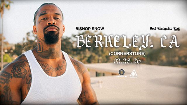 Bishop Snow - Real Recognize Real | Early Show Tickets at Cornerstone ...
