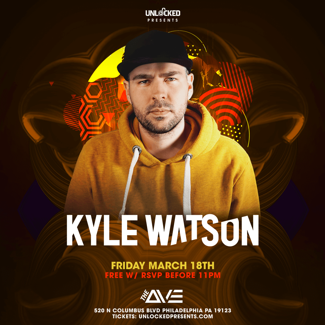 Kyle Watson Tickets at The Ave Live in Philadelphia by Unlocked ...