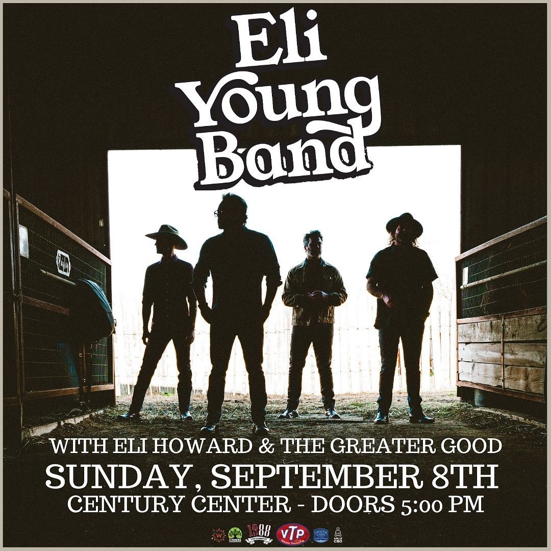 Eli Young Band w/ Eli Howard & The Greater Good Tickets at Century ...