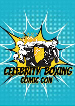 Celebrity Boxing Comic Con Exhibitor Tickets at Lakeshore Bliss Resort ...