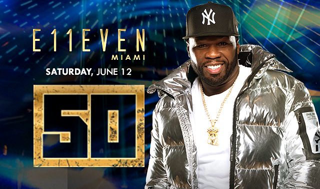 50 CENT Tickets at E11EVEN Miami in Miami by 11 Miami | Tixr