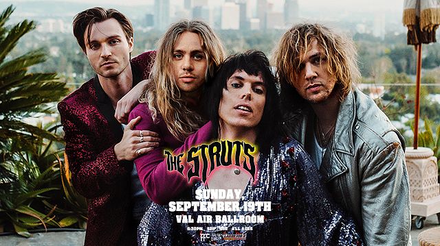 The Struts - Strange Days Are Over Tour Tickets at Val Air Ballroom in ...