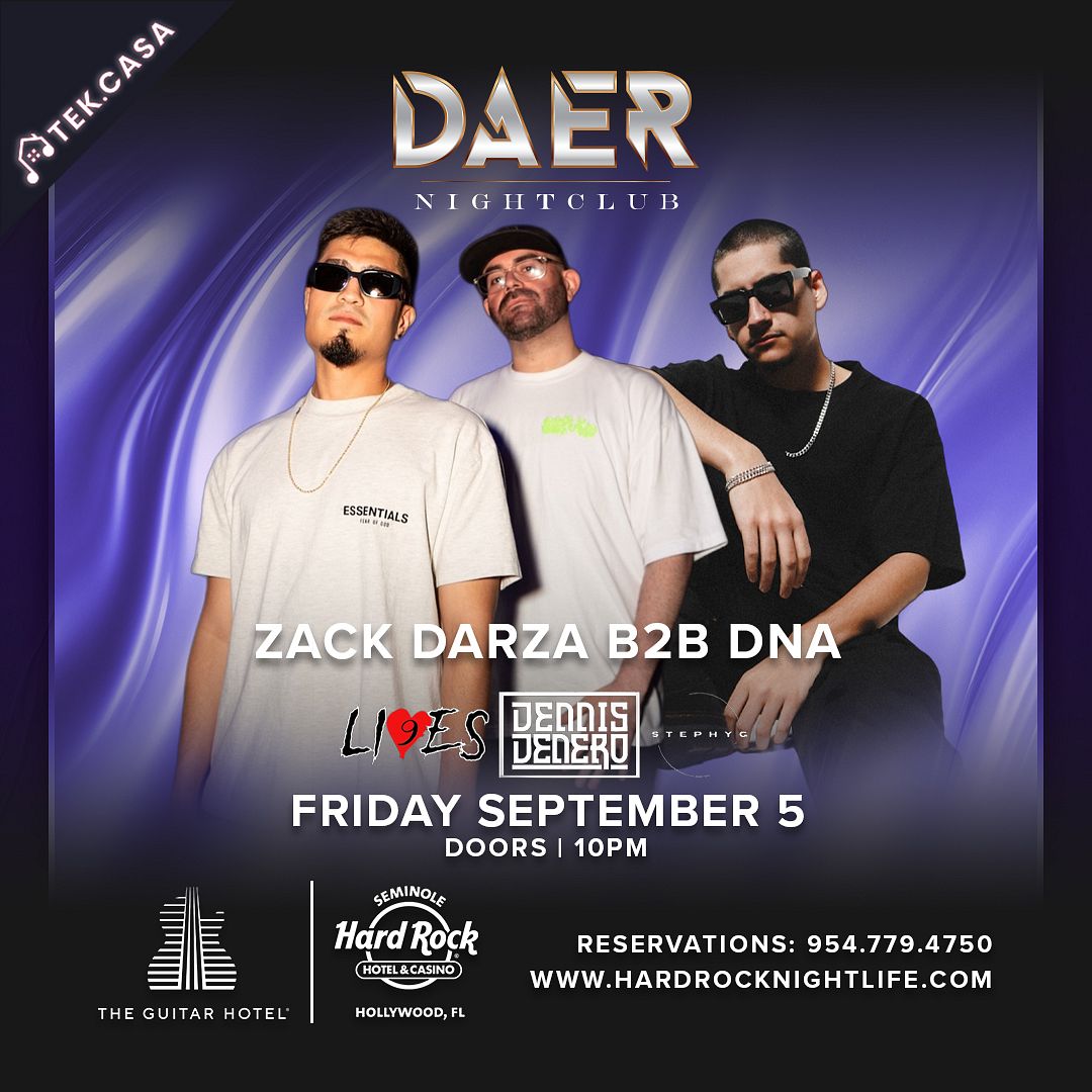 Zack Darza B2B DNA | DAER Nightclub Tickets at DAER Nightclub South ...