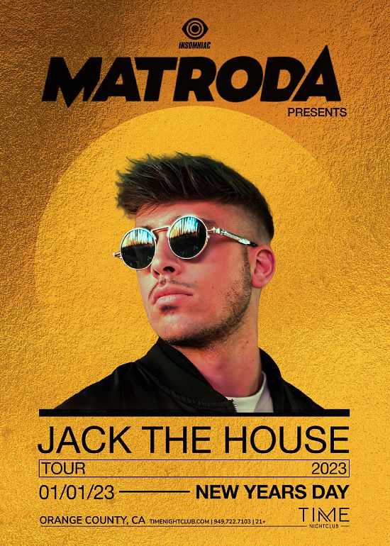 Matroda: Jack the House Tour Tickets at TIME Nightclub in Costa Mesa by ...
