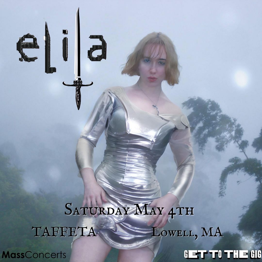 Elita Tickets at Taffeta Music Hall in Lowell by Taffeta Music Hall | Tixr