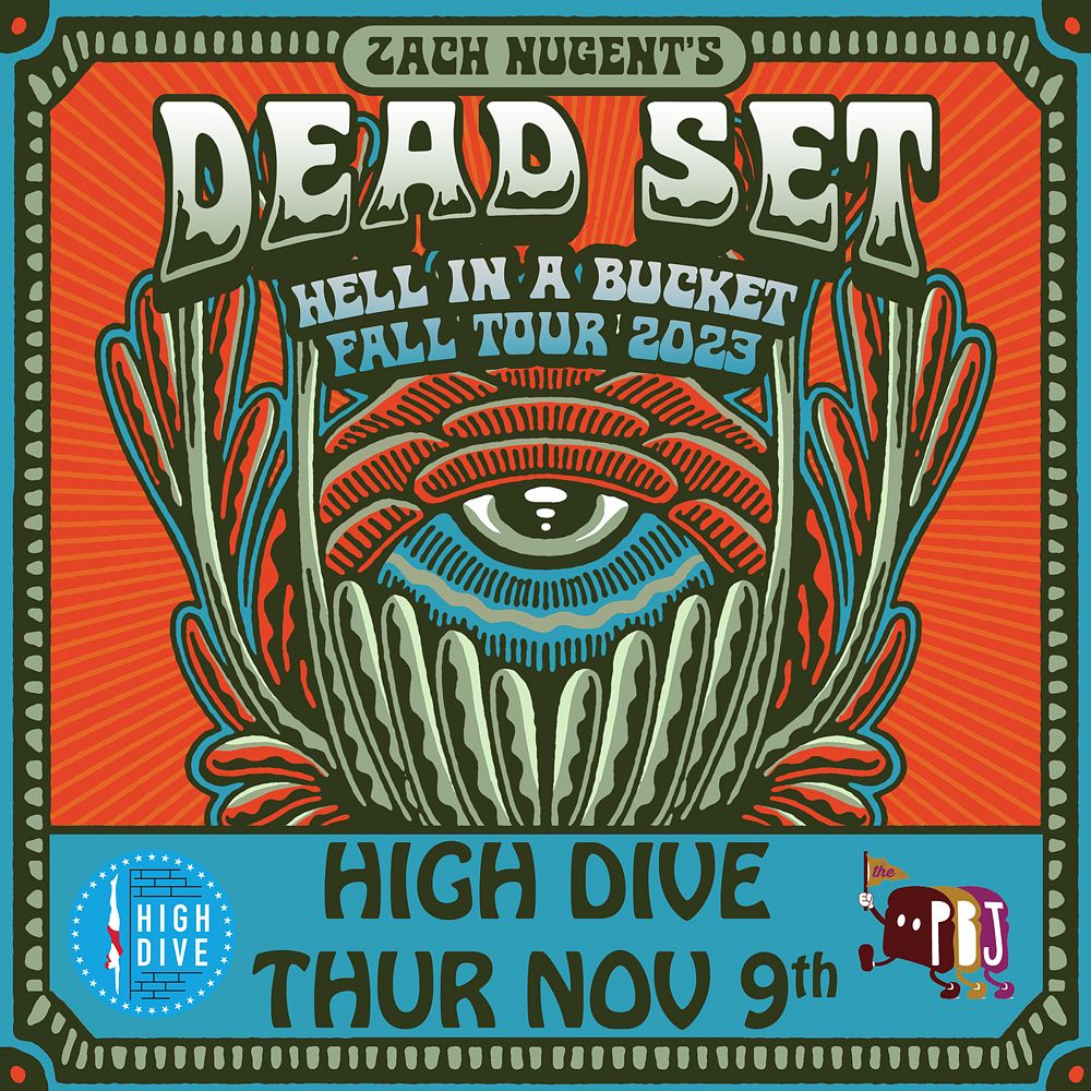 ZACH NUGENT'S DEAD SET Tickets at High Dive in Seattle by High Dive | Tixr