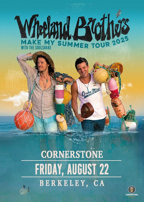 Wheeland Brothers Tickets at Cornerstone in Berkeley by Cornerstone ...